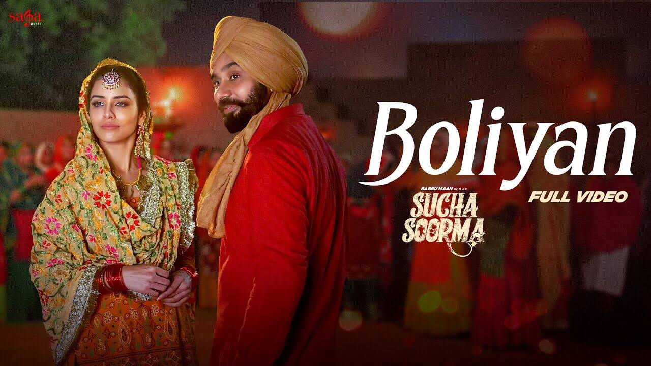Sucha Soorma | Song - Boliyan