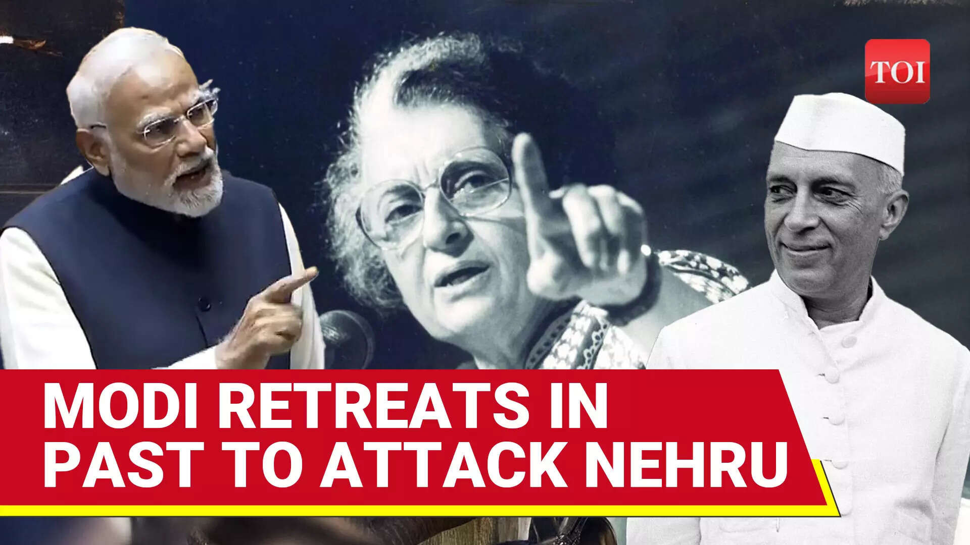 Huge Uproar In Parliament; PM Modi Attacks Nehru, Indira, Rajiv, Rahul ...