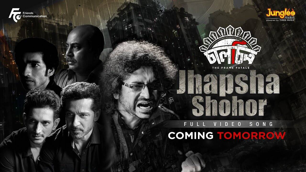 Chaalchitro | Song - Jhapsha Shohor (Teaser)