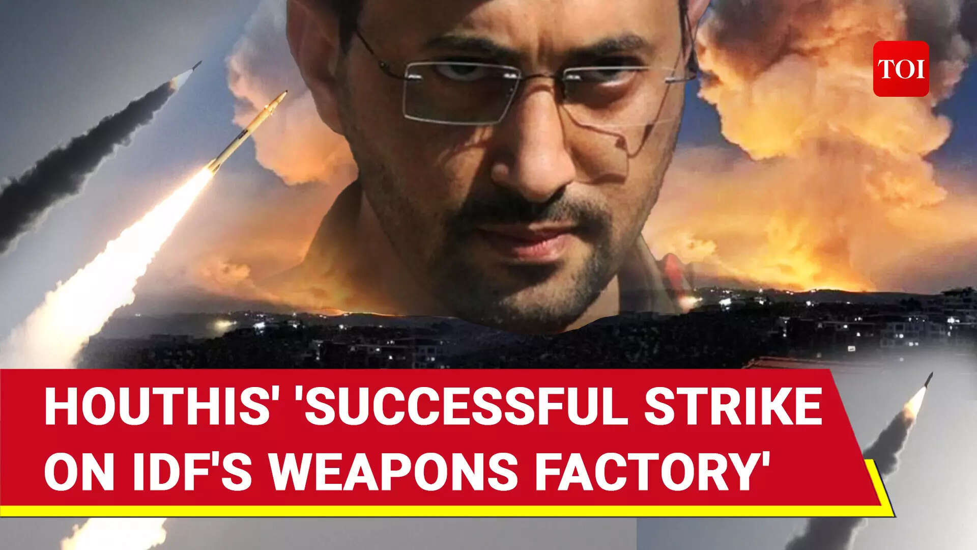 Houthis Attacks Israeli Industrial Zone; IDF 'In Shock' As Yemeni Militia Boasts Of 'Success'