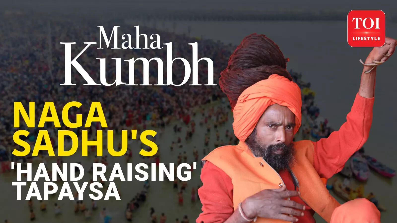 Naga Sanyasi’s Unique Tapasya: One Raised Hand For Years – Watch Now At ...