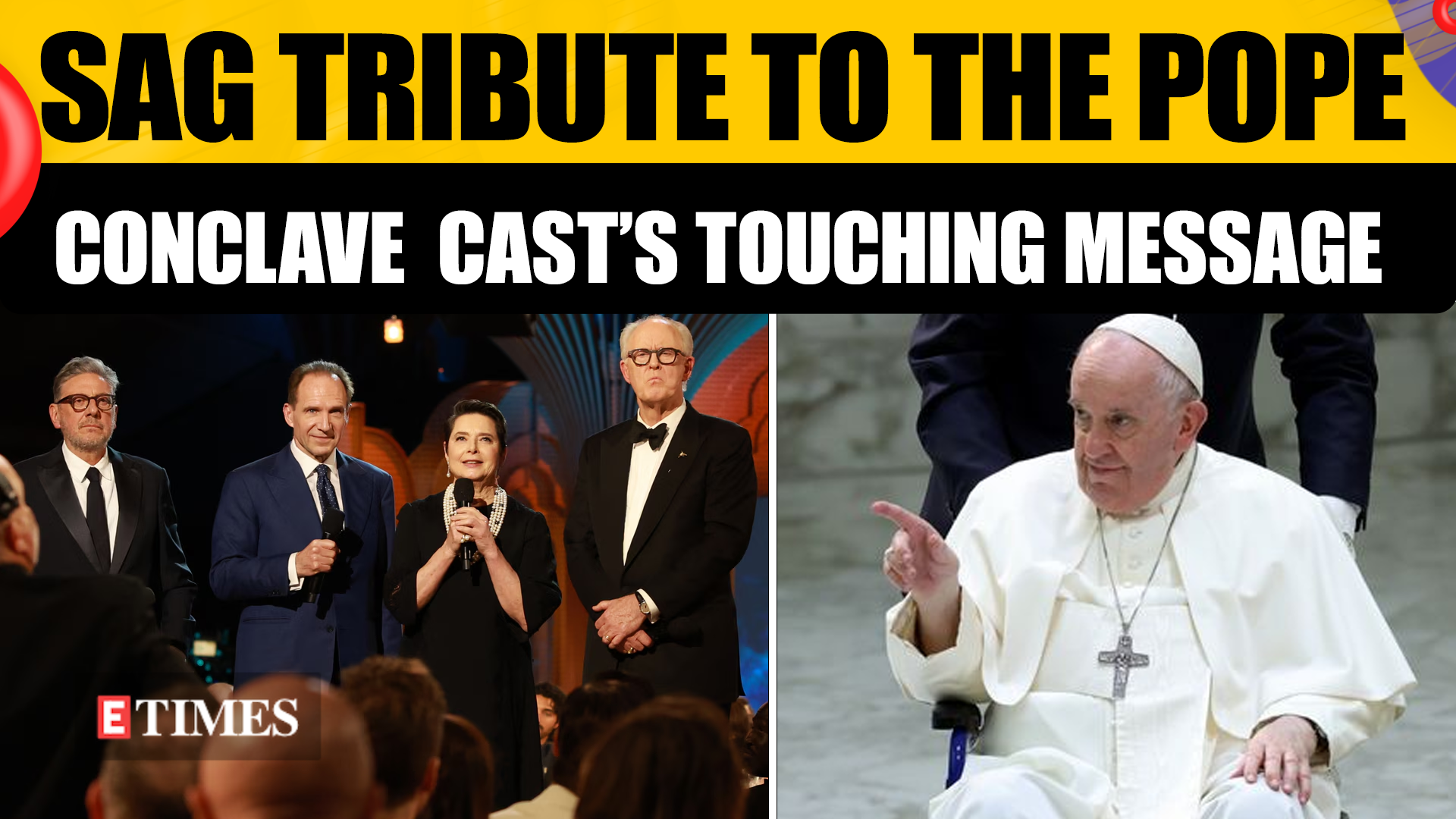 SAG Awards 2025: ‘Conclave’ Cast Sends Emotional Message to Pope ...