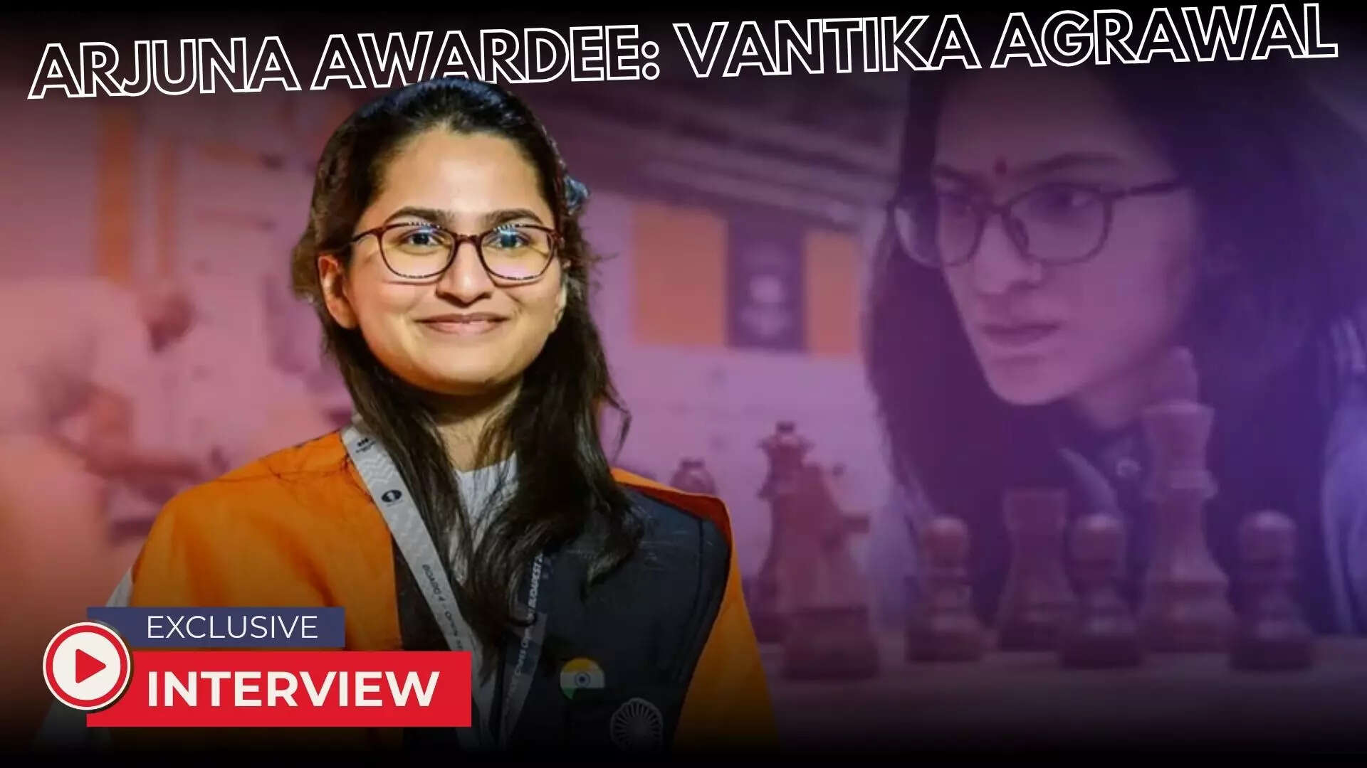Exclusive | Arjuna Awardee Vantika Agrawal: 'People still ask, 'Chess is fine, but what do you ...
