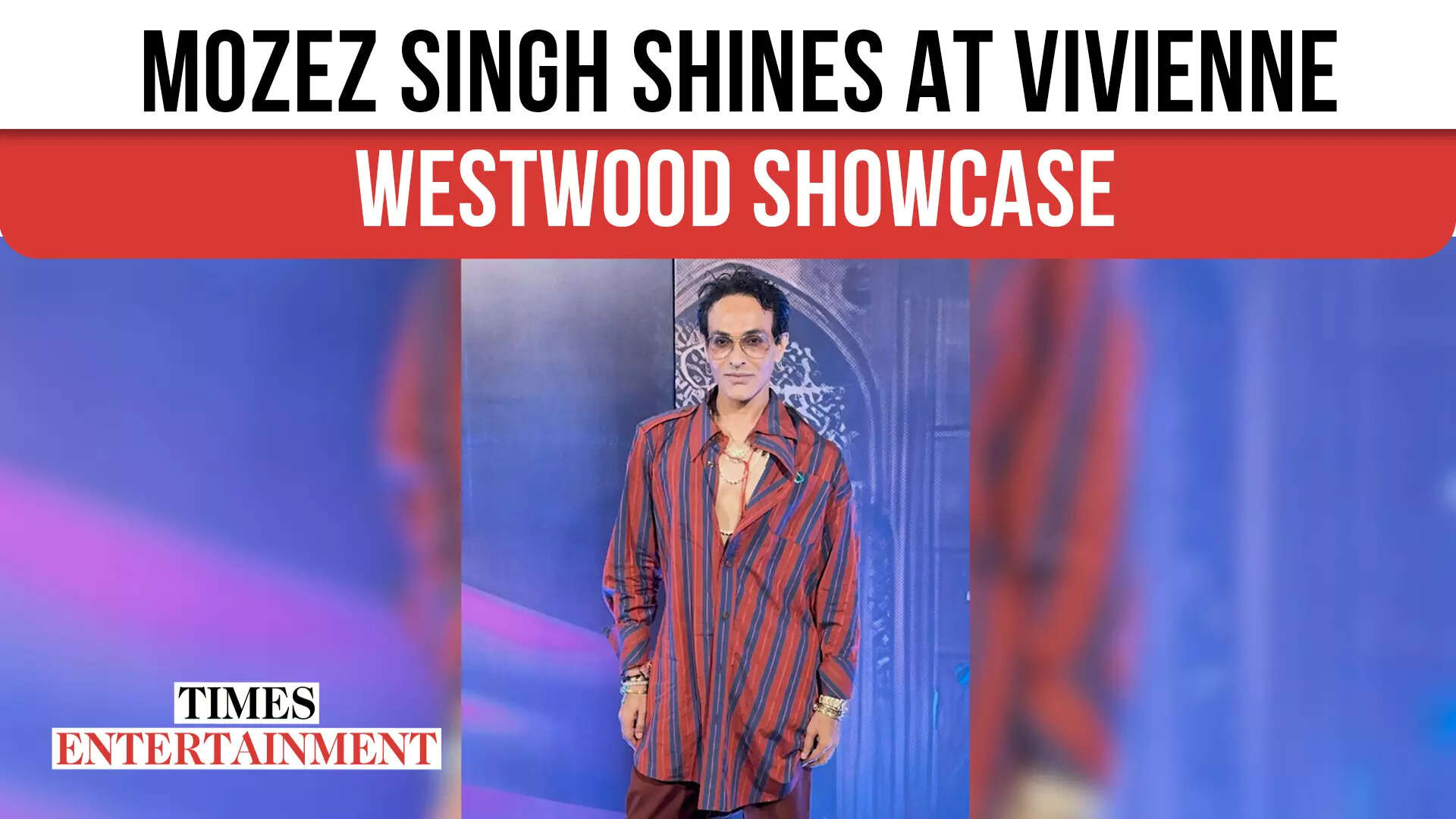 Mozez Singh Shines at Vivienne Westwood Showcase