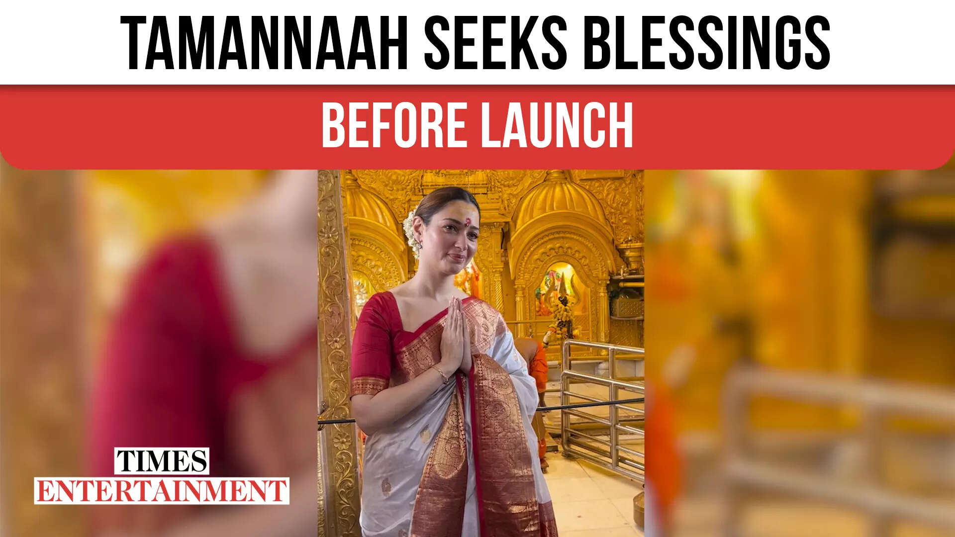 Tamannaah Seeks Blessings Before Launch