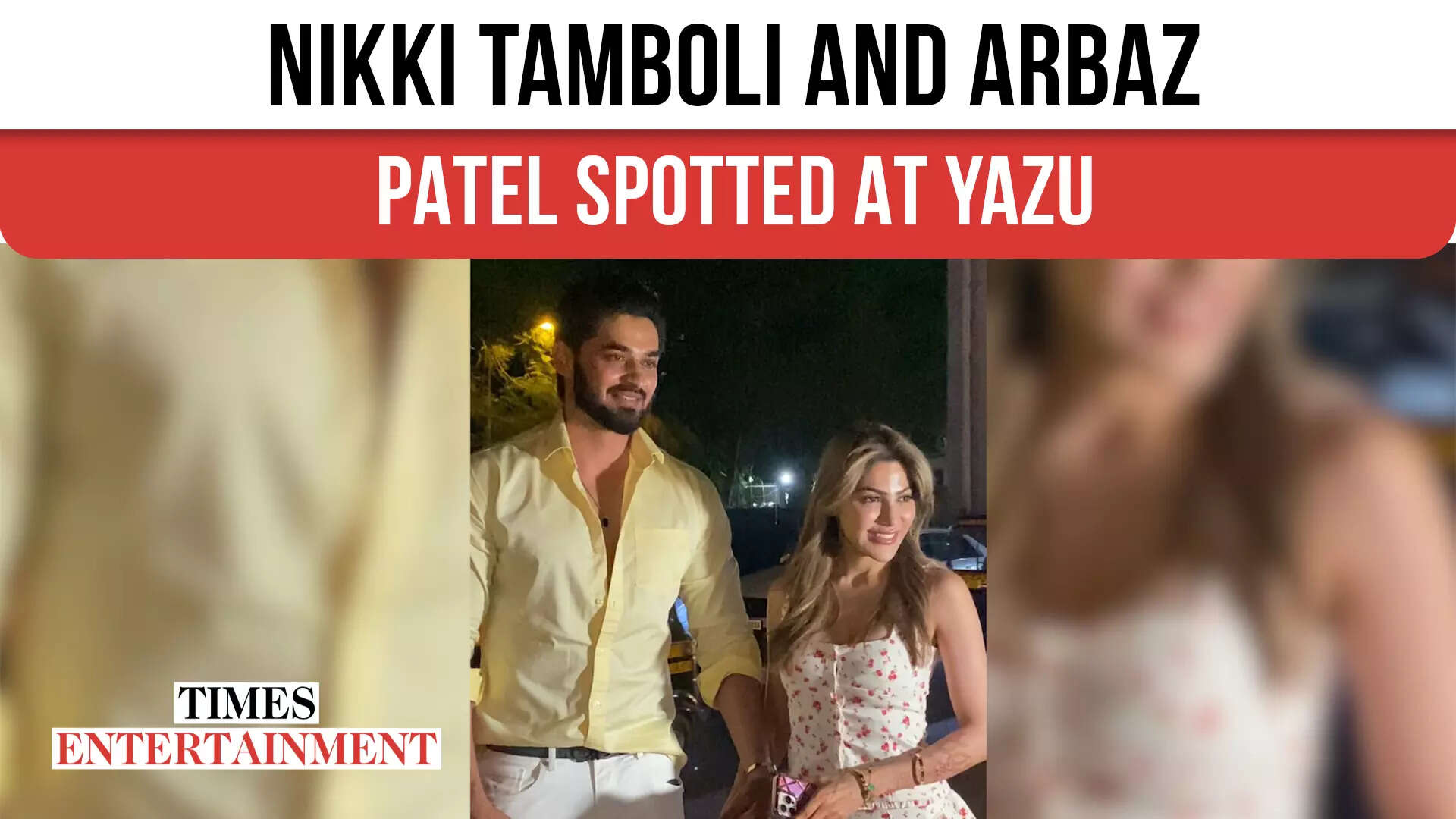 Nikki Tamboli and Arbaz Patel spotted at Yazu