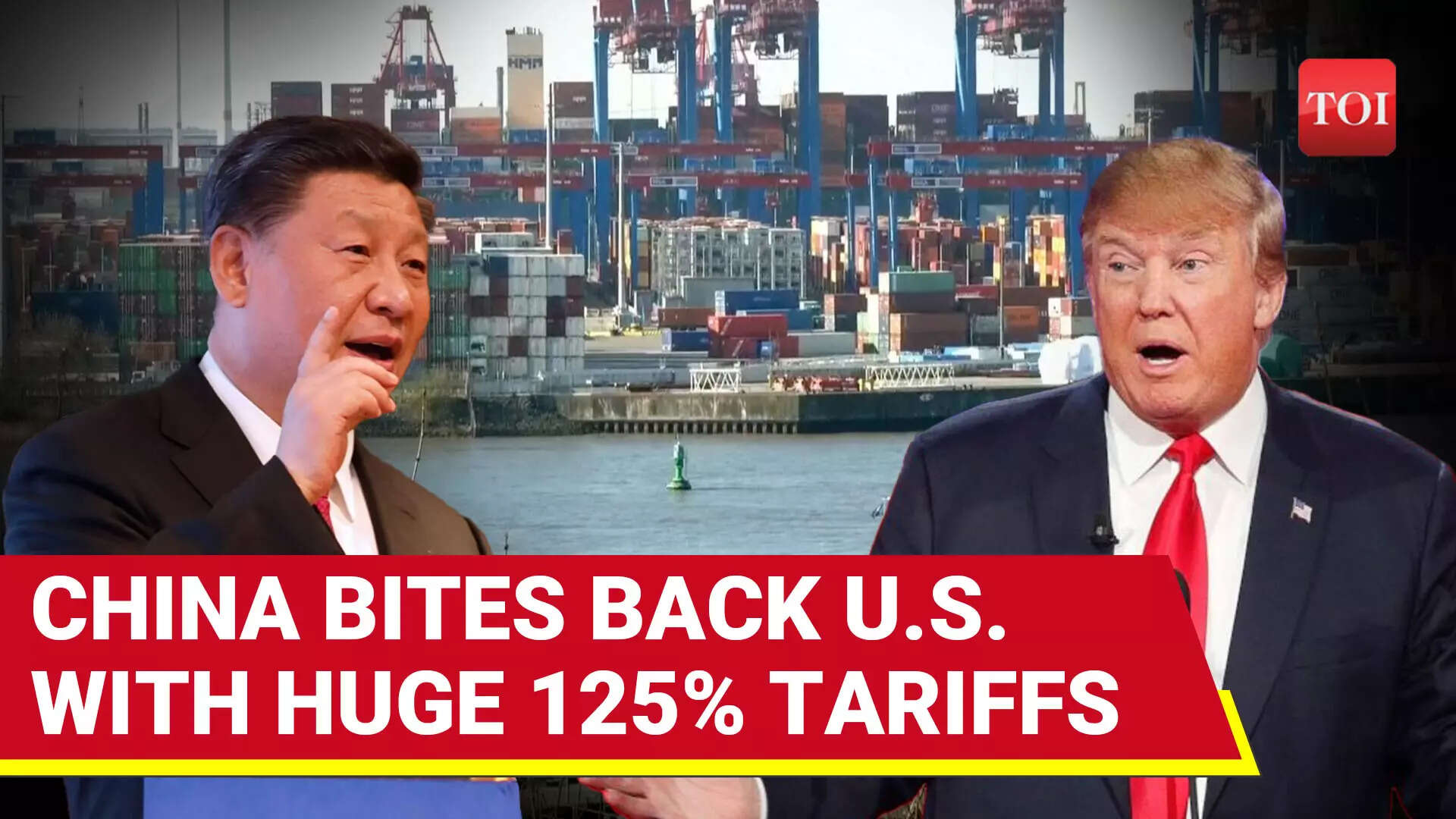 China BOMBARDS U.S. With Massive 125% Tariffs To Avenge Trump Action; Xi Vows 'No Surrender'