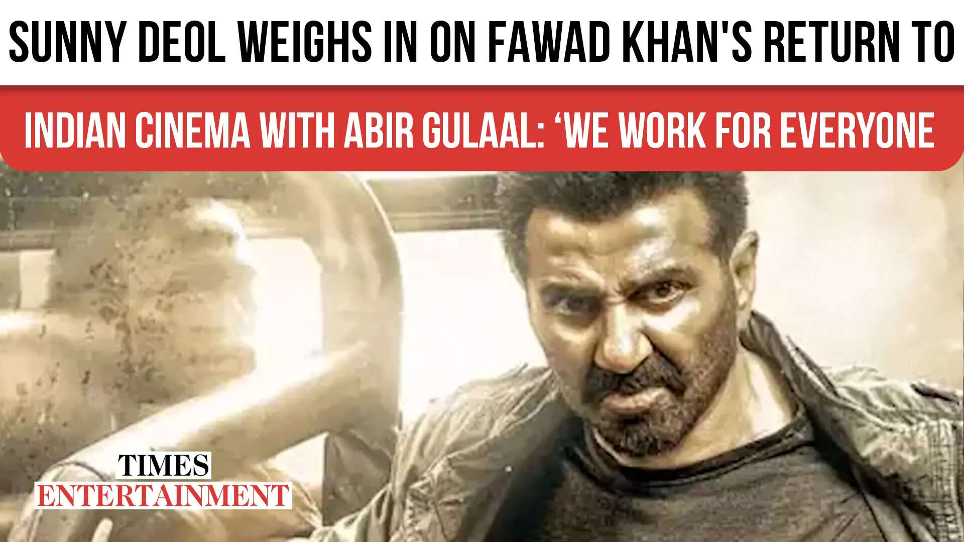Sunny Deol weighs in on Fawad Khan's return to Indian cinema with Abir Gulaal: ‘We work for everyone