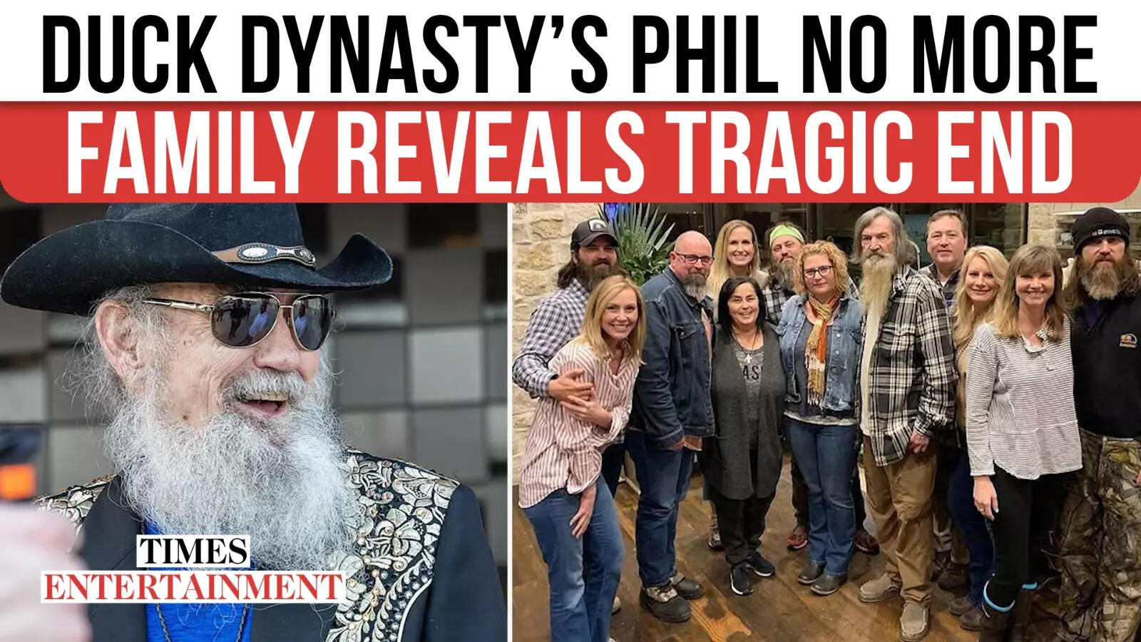 ‘Duck Dynasty’ Patriarch Phil Robertson No More, Family Reveals His PAINFUL End | WATCH