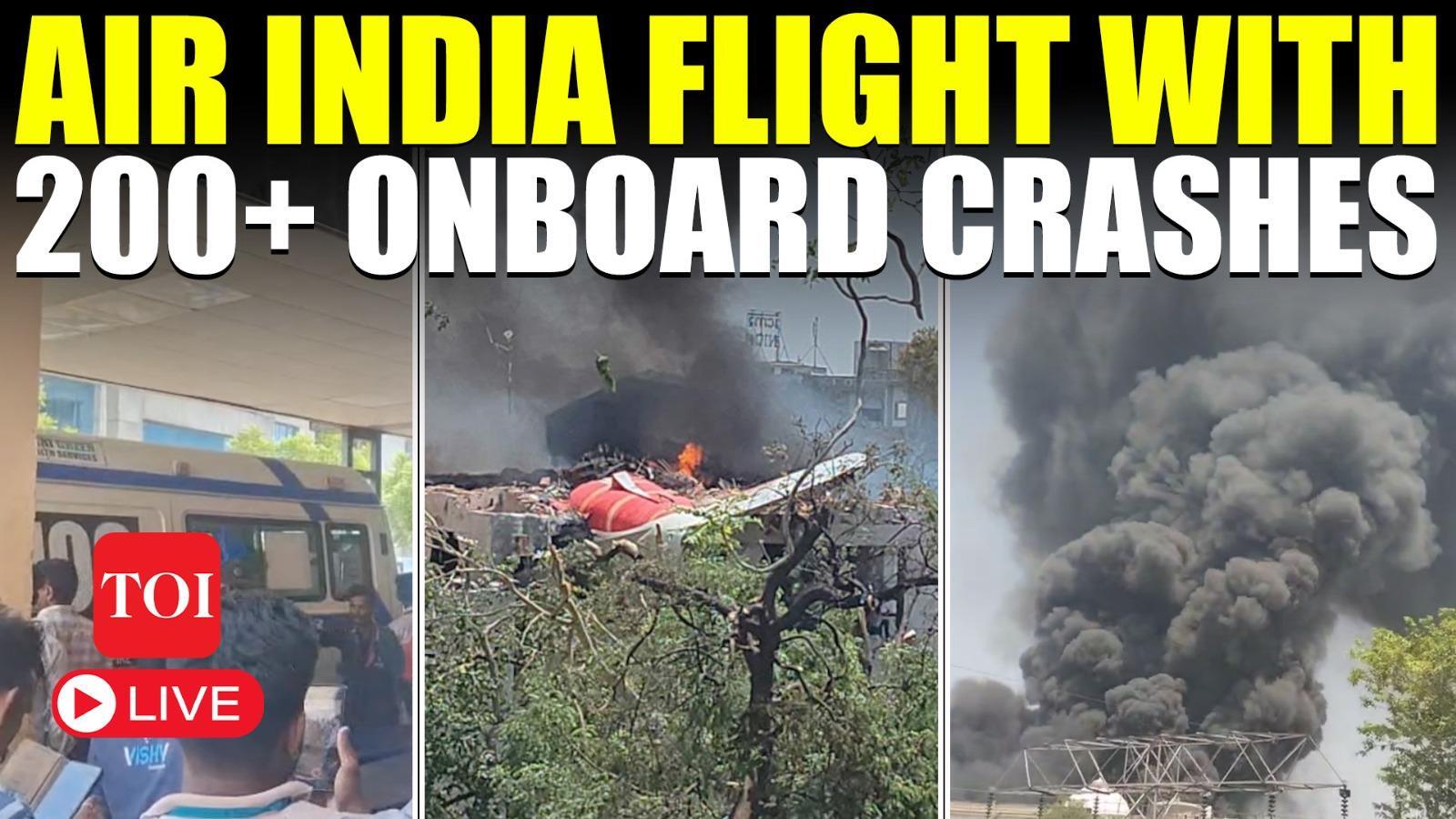 LIVE | Air India CRASH: London-Bound Flight With 242 Passengers Crashes ...