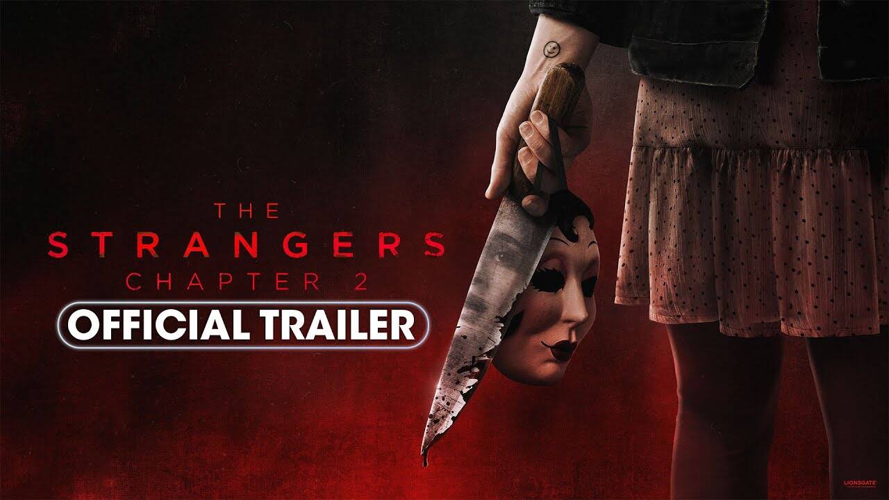 The Strangers: Chapter 2 - Official Trailer