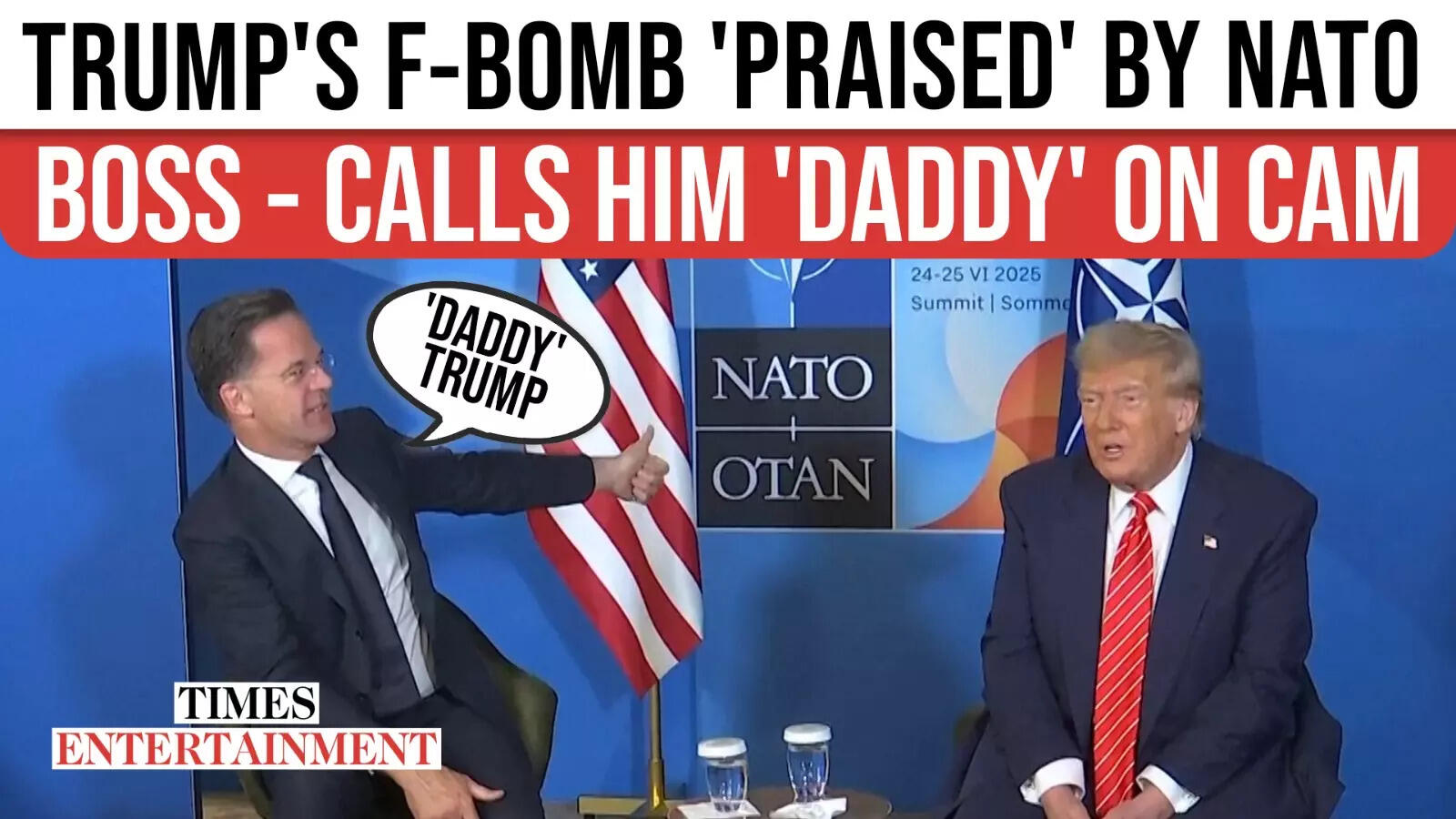 ‘Daddy Has To Use Strong Language’ - NATO Chief Mark Rutte Hails Trump ...