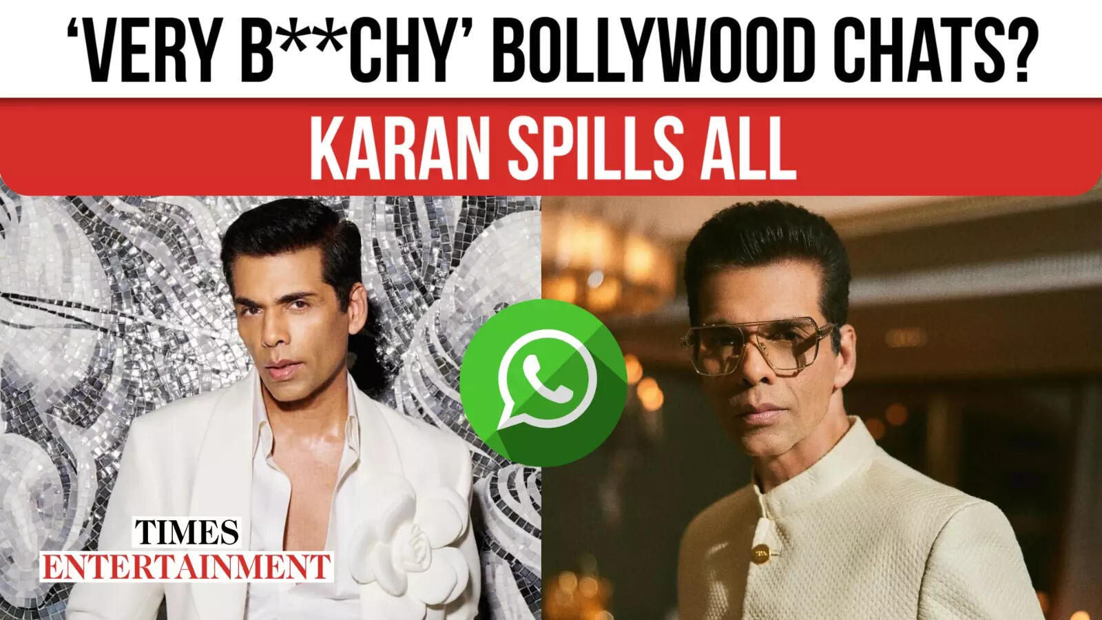 Karan Johar Reveals Bollywood WhatsApp Group Secrets Brutally Honest and B**chy Chats Exposed