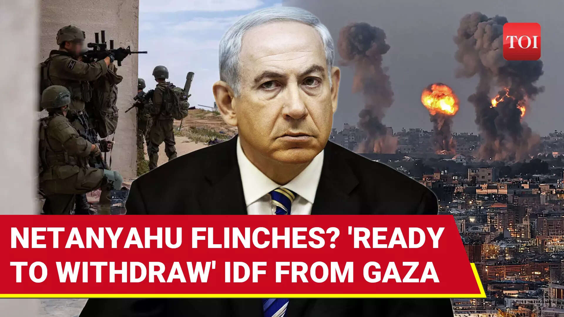 'Willing To Compromise': Netanyahu Flinches, Says Ready To Accept IDF ...