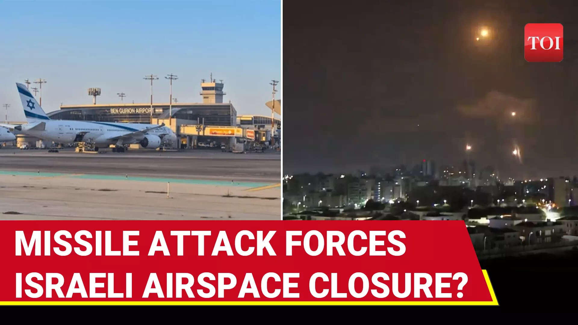 Israel 'SHUTS' Airspace After Missile Attack, Flights 'Grounded' At Ben ...
