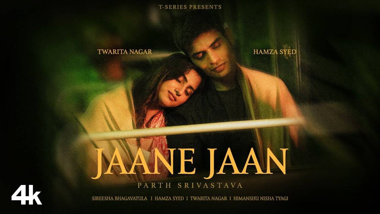 Discover The New Hindi Music Video For 'Jaane Jaan' Sung By Parth Srivastava and Sireesha ...