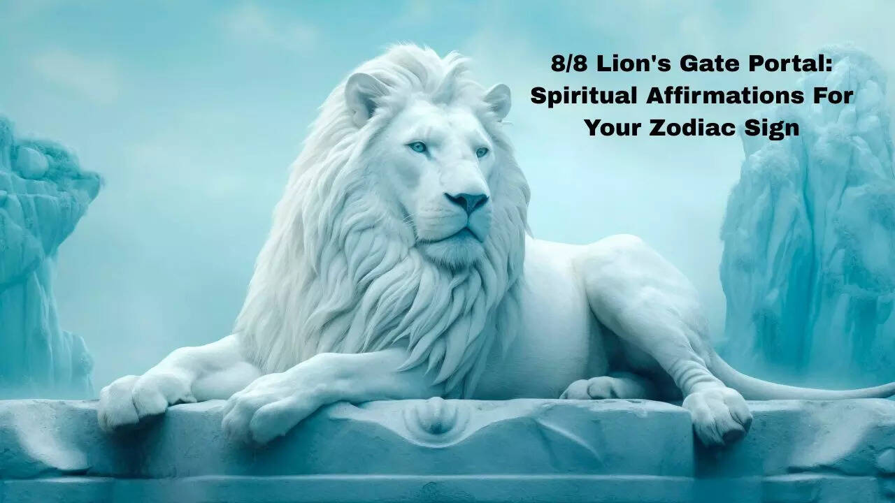 8/8 Lion's Gate Portal: Spiritual Affirmations For Your Zodiac Sign