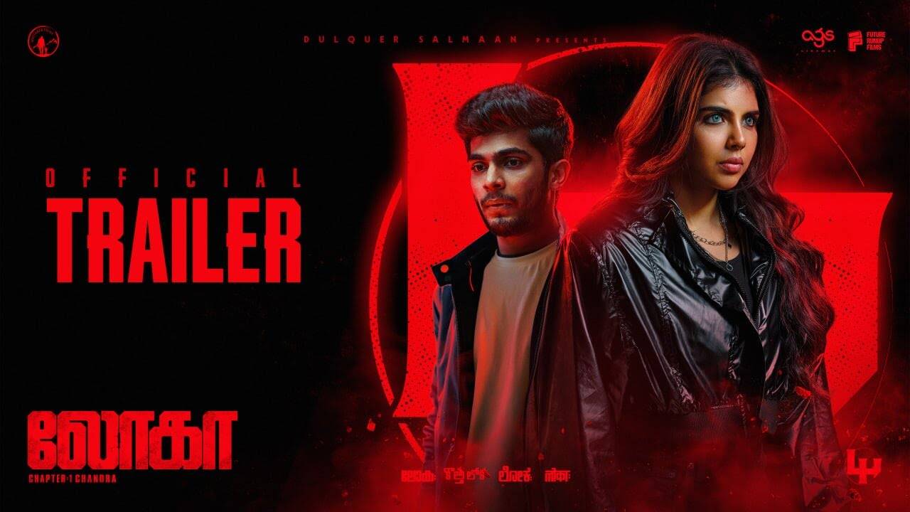 Lokah Chapter 1: Chandra - Official Tamil Trailer