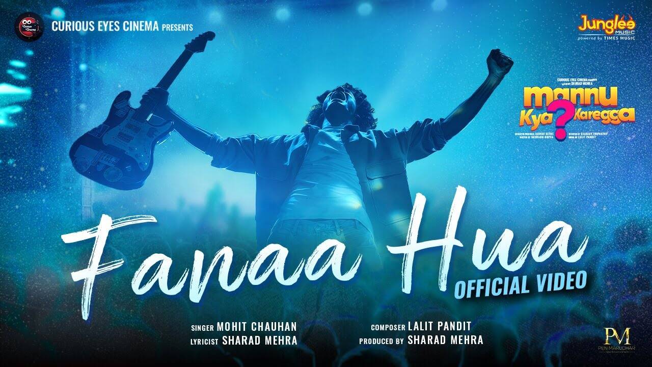 Discover The New Hindi Music Video For 'Fanaa Hua' Sung By Mohit Chauhan