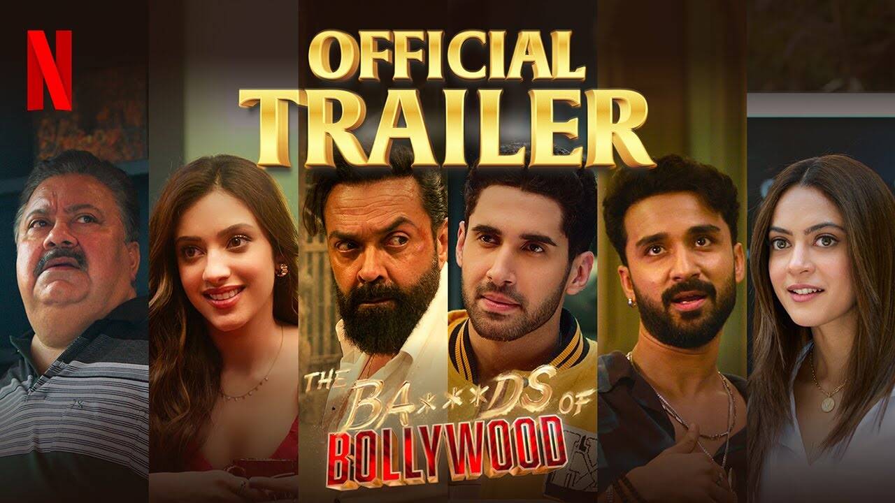 'The Ba***ds Of Bollywood' Trailer: Bobby Deol and Lakshya starrer 'The Ba***ds Of Bollywood ...