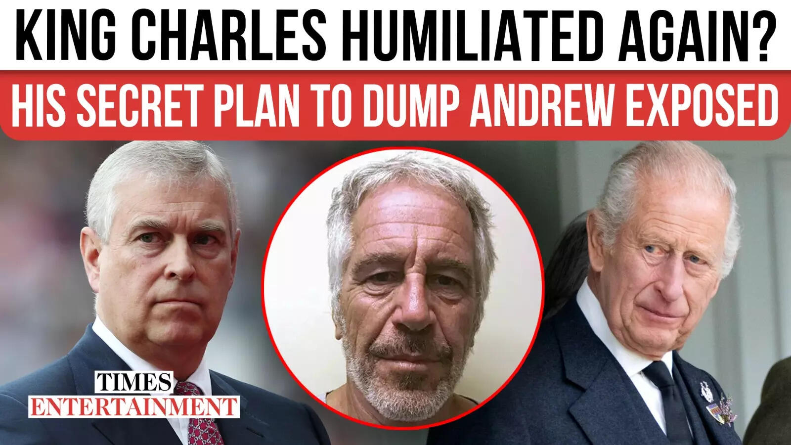 King Charles HUMILIATED Again? Andrew’s Epstein Ties Leave Him Red ...