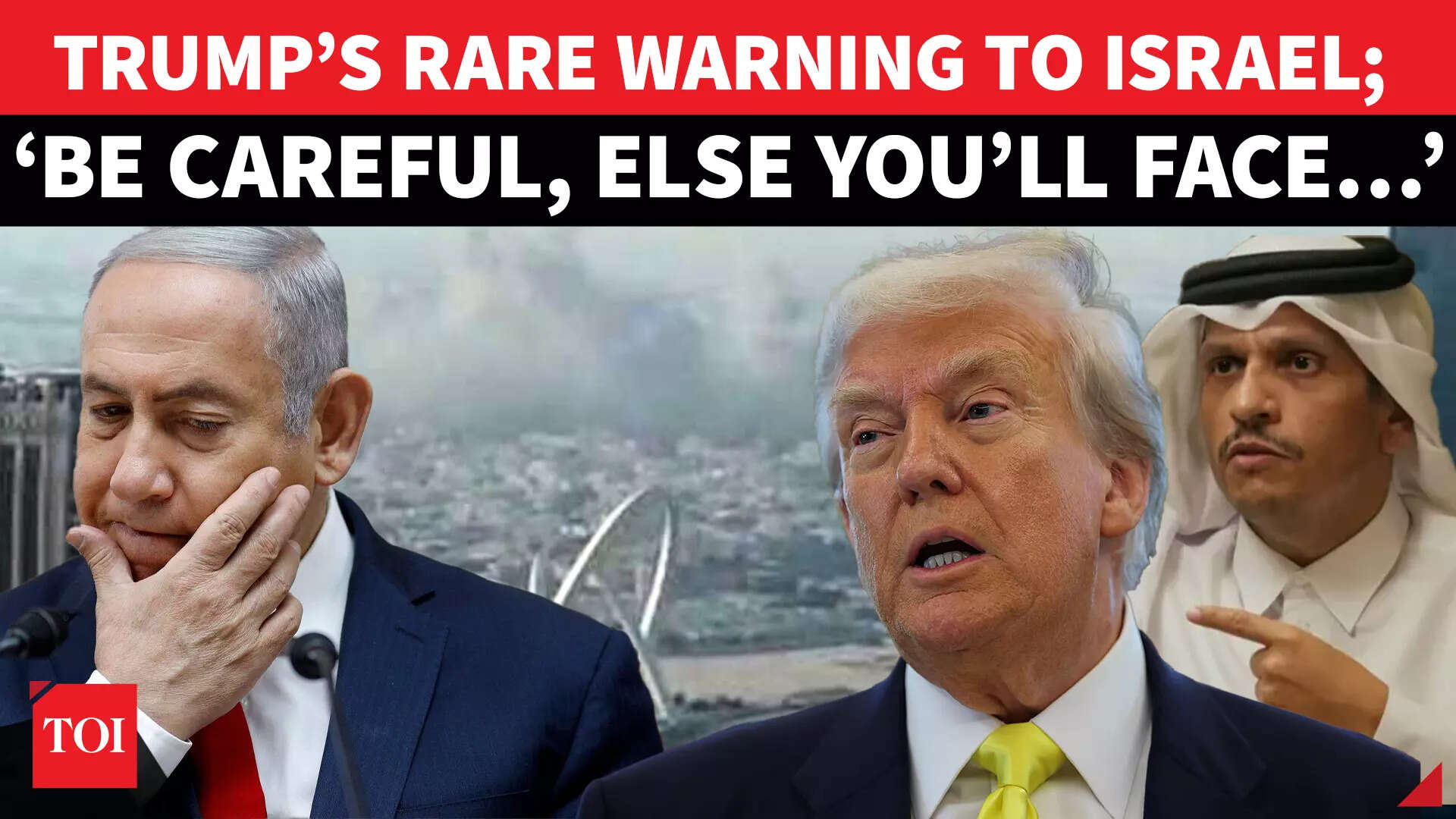 ‘Qatar Great Ally, Be Very Careful’: Donald Trump Blasts Netanyahu ...