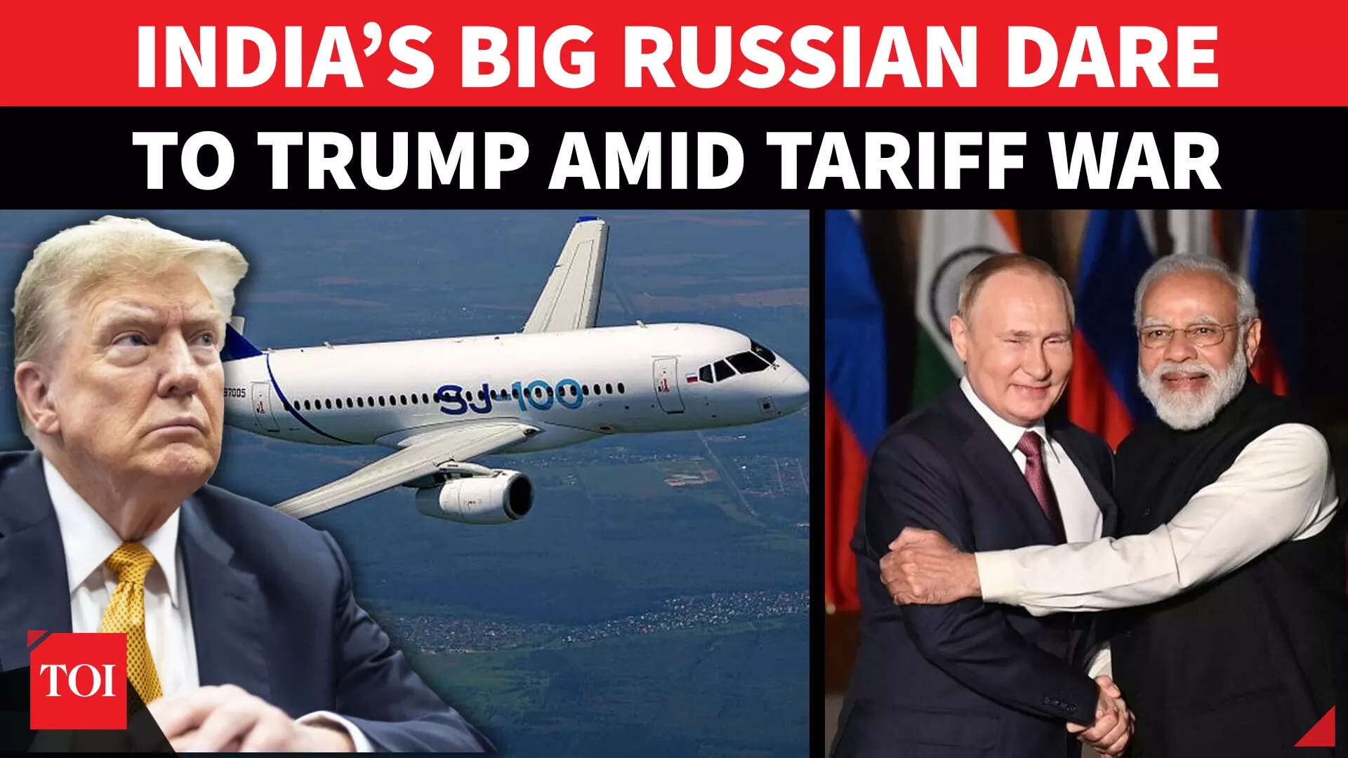 Modi-Putin Bonhomie STUNS Trump; India To Make SJ-100 Aircraft With U.S ...