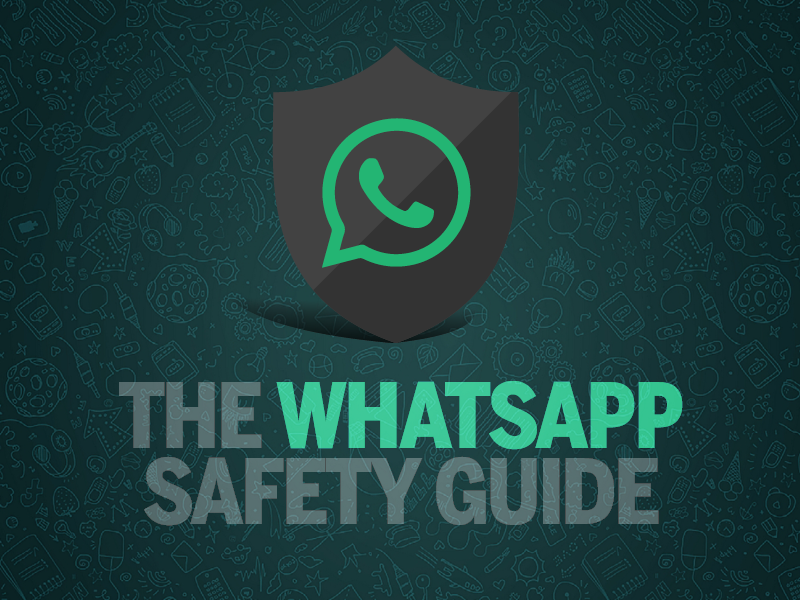 The Whatsapp safety guide