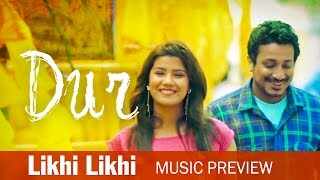 Likhi Likhi - Dur