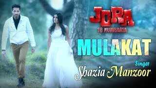 Mulakat | Song - Jora 10 Numbaria