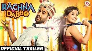 Official Trailer - Rachna No Dabbo