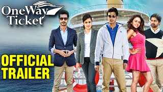 Official Trailer - One Way Ticket