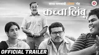 Official Trailer - Kaccha Limbu