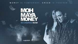 Official Trailer - Moh Maya Money