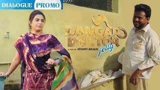 Dialogue Promo | 2 - Dangar Doctor Jelly
