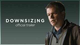 Official Trailer | 2 - Downsizing