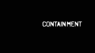 TV Spot - Containment