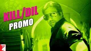 Kill Dil Trailer
