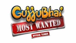 Official Teaser - GujjuBhai : Most Wanted