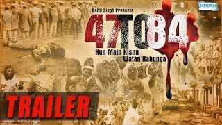 47 To 84 Hun Main Kisnu Watan Kahunga Trailer