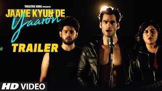 Official Trailer - Jaane Kyun De Yaaron