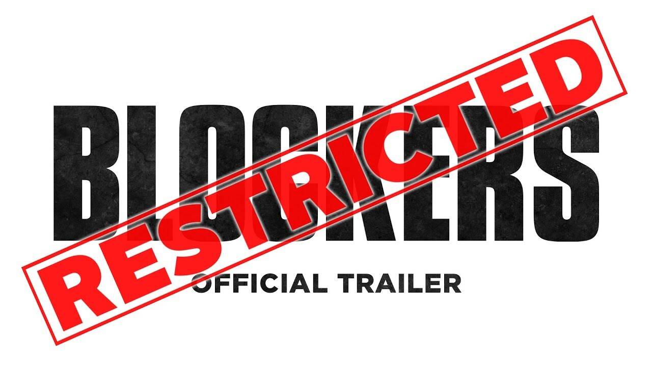 Blockers - Official Trailer