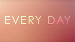 Every Day - Movie Clip
