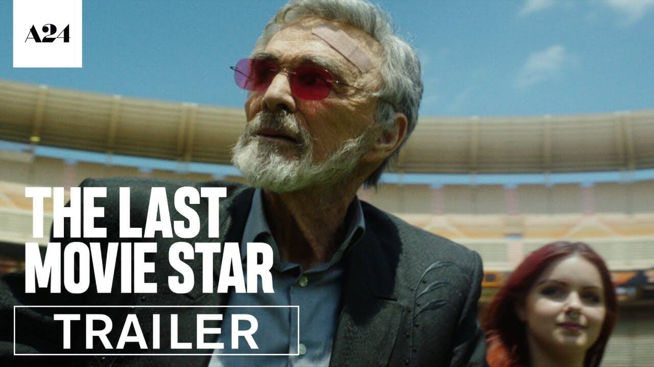 The Last Movie Star - Official Trailer
