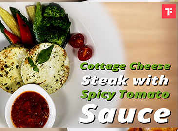 How to make Cottage Cheese Steak with Spicy Tomato Sauce - Times Food