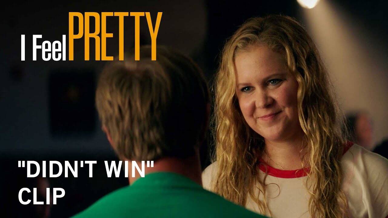 I Feel Pretty - Movie Clip