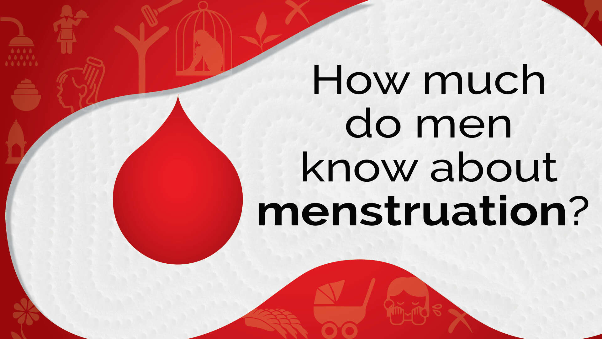How much do men know about menstruation? Here's a reality check