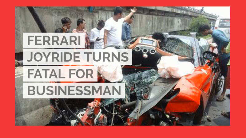 Ferrari joyride turns fatal for Kolkata businessman