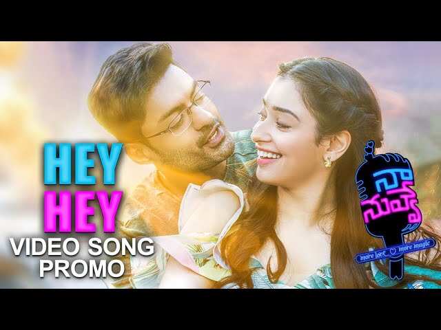 Naa Nuvve | Song Teaser - Hey Hey ILU