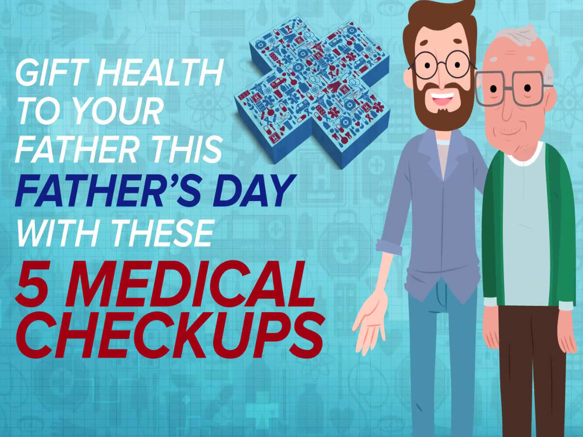 Gift health to your father this Father’s Day with these 5 medical checkups